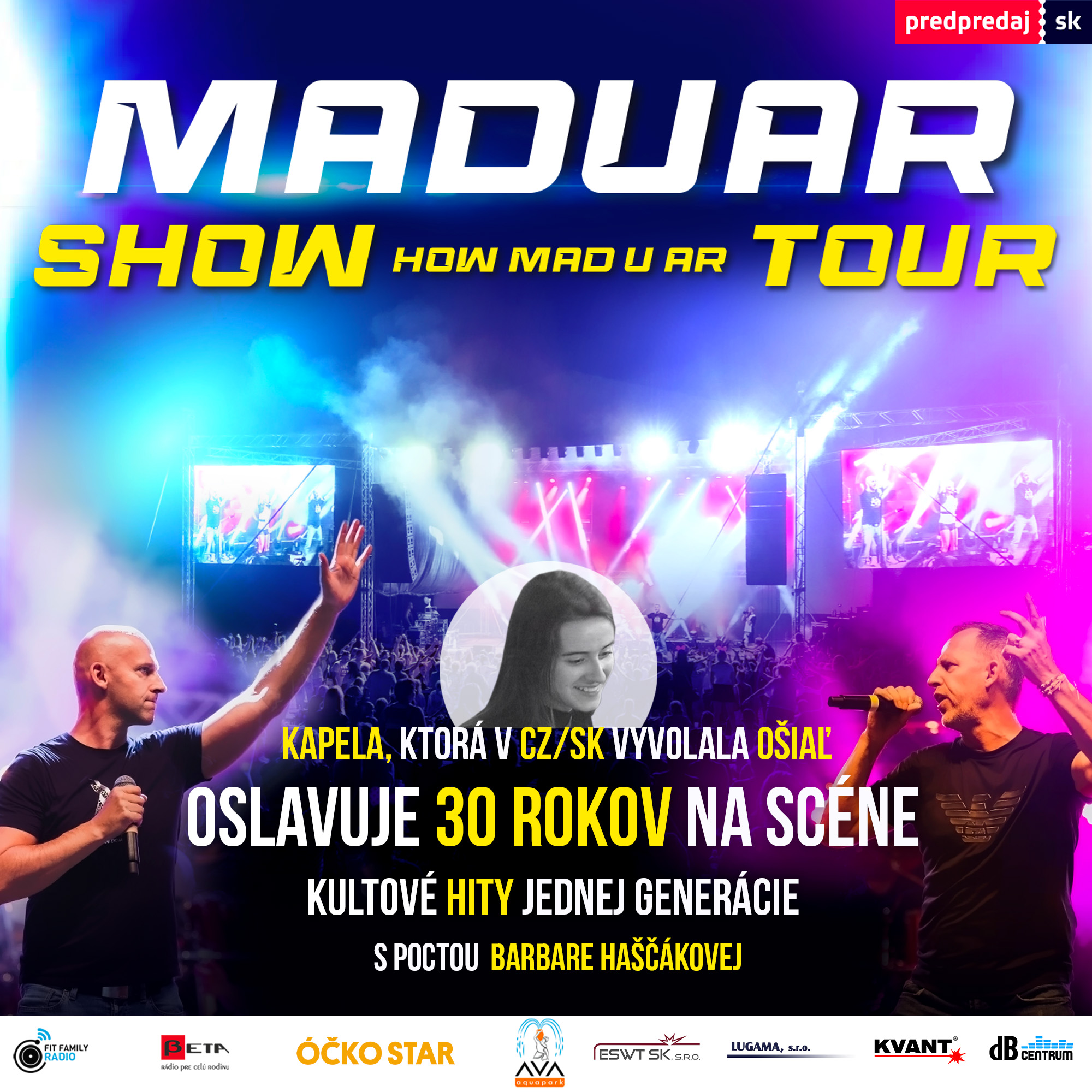 SHOW How Mad U Ar TOUR - MADUAR